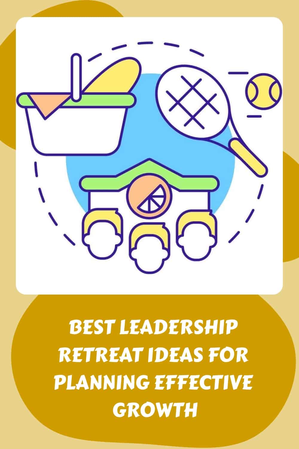 Best Leadership Retreat Ideas for Planning Effective Growth